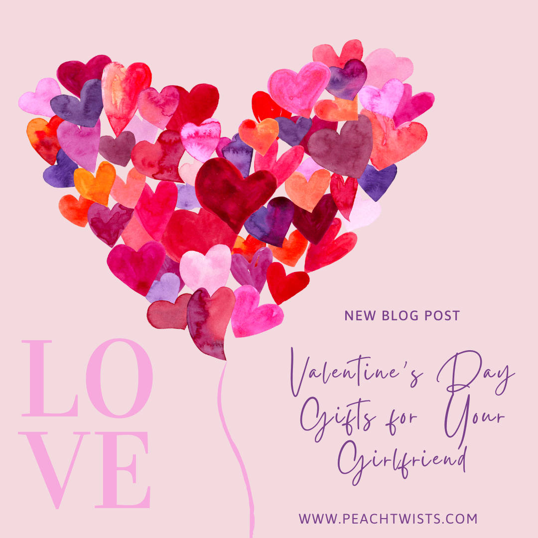 Best Valentine's Day Gifts For Girlfriend - Peach Twists